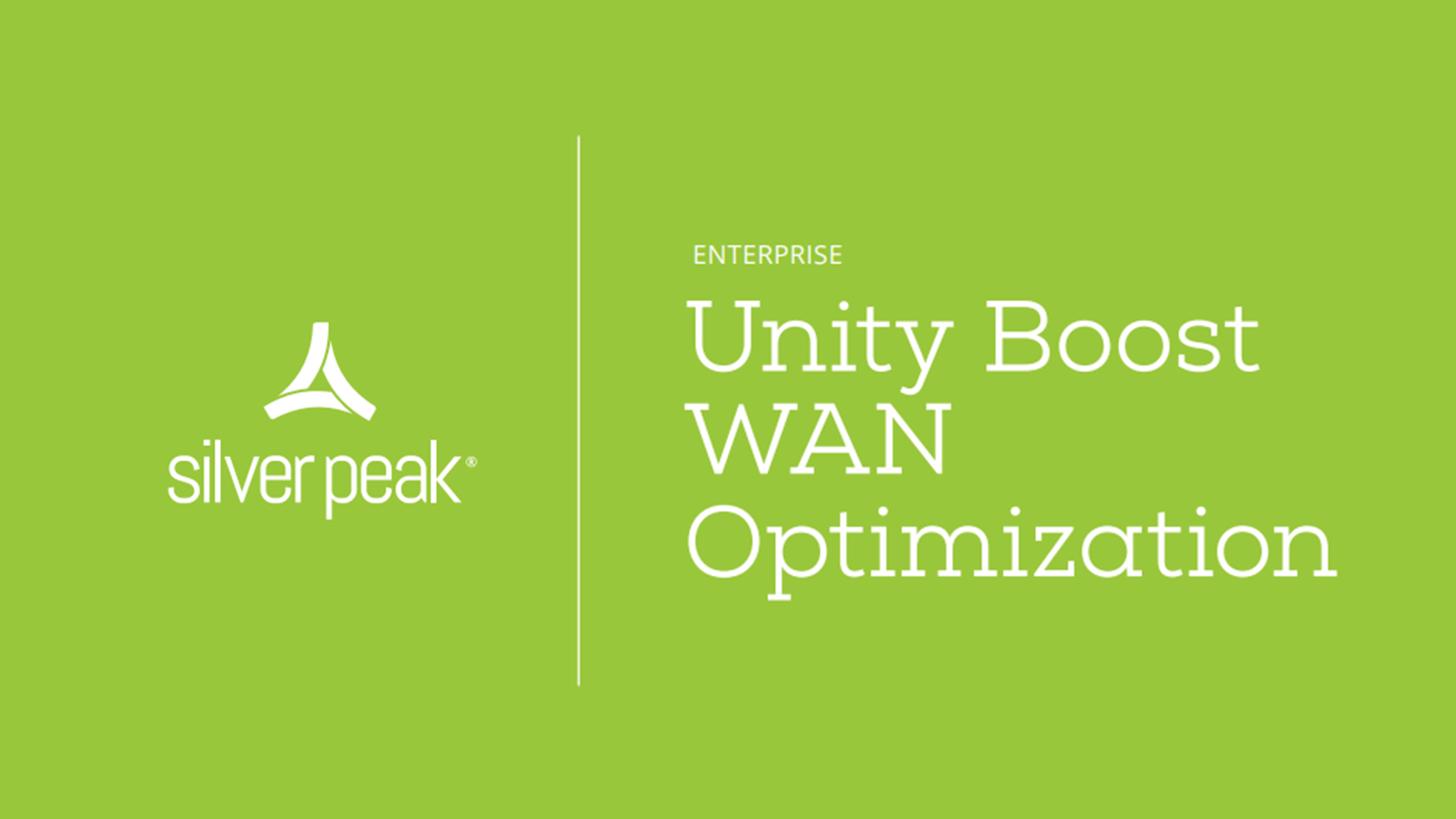 Unity Boost WAN Optimization - Silver Peak - Info Exchange Unity Boost WAN Optimization - Silver Peak - Info Exchange
